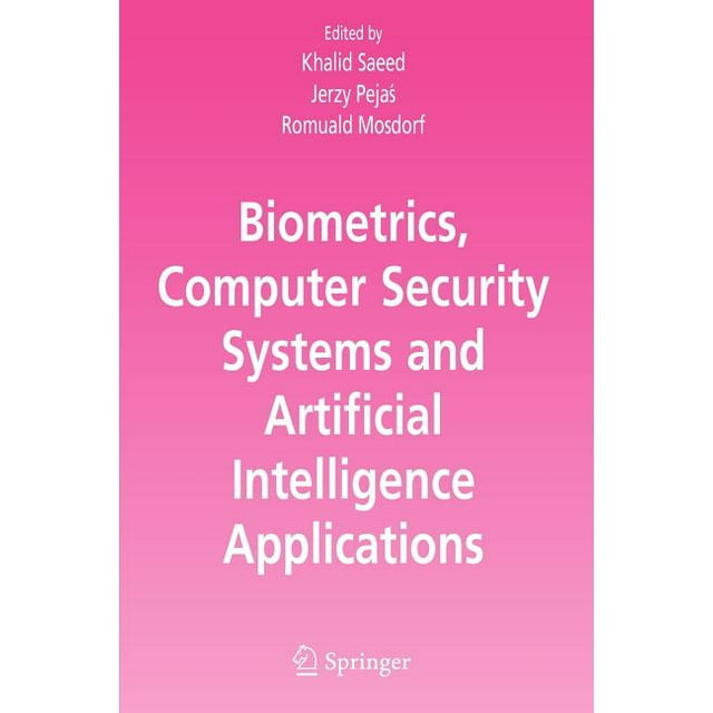 Biometrics, Computer Security Systems and Artificial Intelligence ...