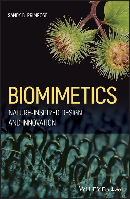 Biomimetics: Nature-Inspired Design and Innovation (Hardcover ...