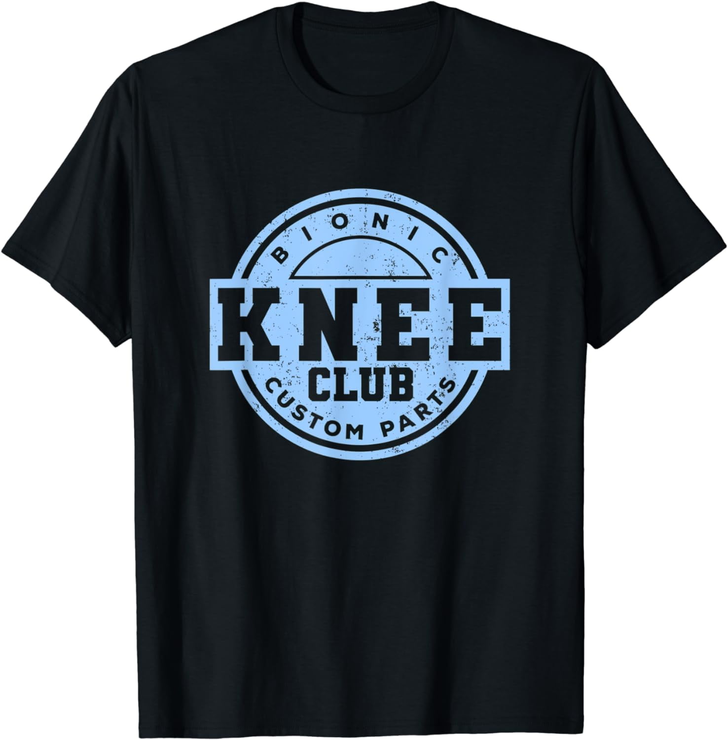 Bionic Knee Club Knee Replacement Patient T-Shirt - Walmart.com