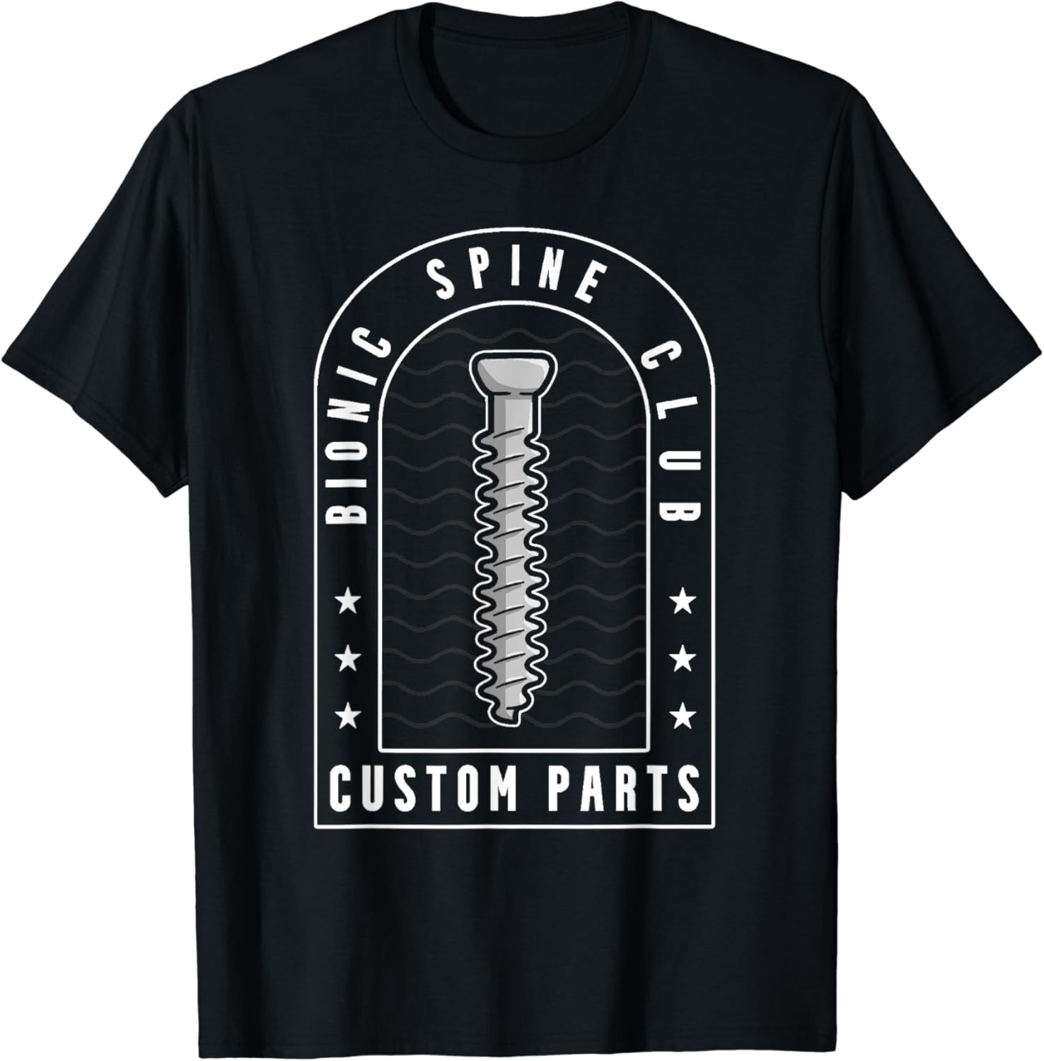 Bionic Spine Club Customs Parts Funny Back Surgery Recovery T-Shirt ...