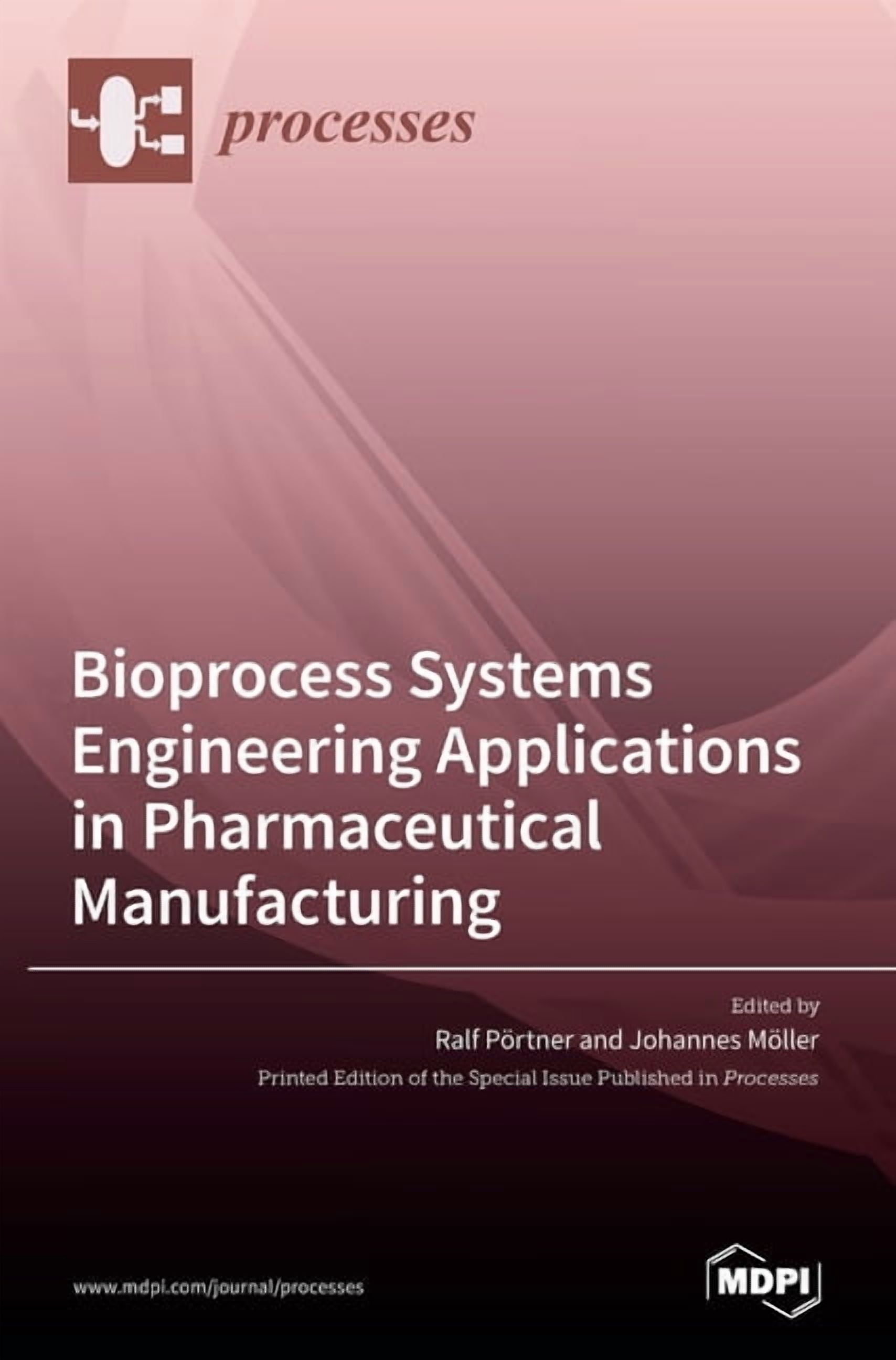 Bioprocess Systems Engineering Applications in Pharmaceutical ...