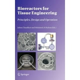 Bioreactors for Tissue Engineering: Principles, Design and Operation ...