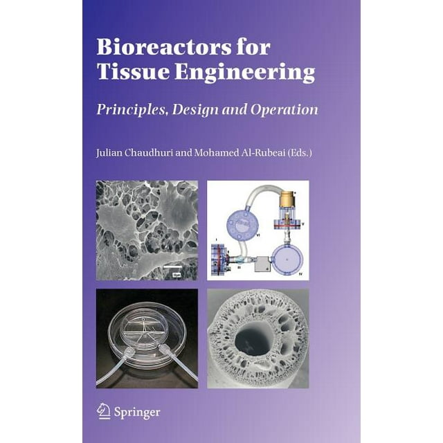 Bioreactors for Tissue Engineering: Principles, Design and Operation ...