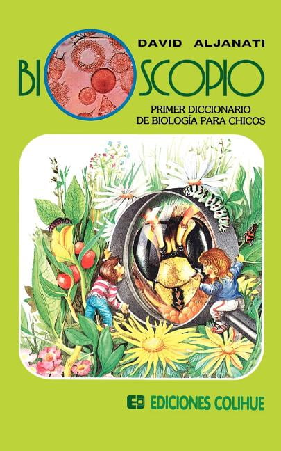 Bioscopio : Primer Diccionario de Biologia Para Chicos (Paperback ...