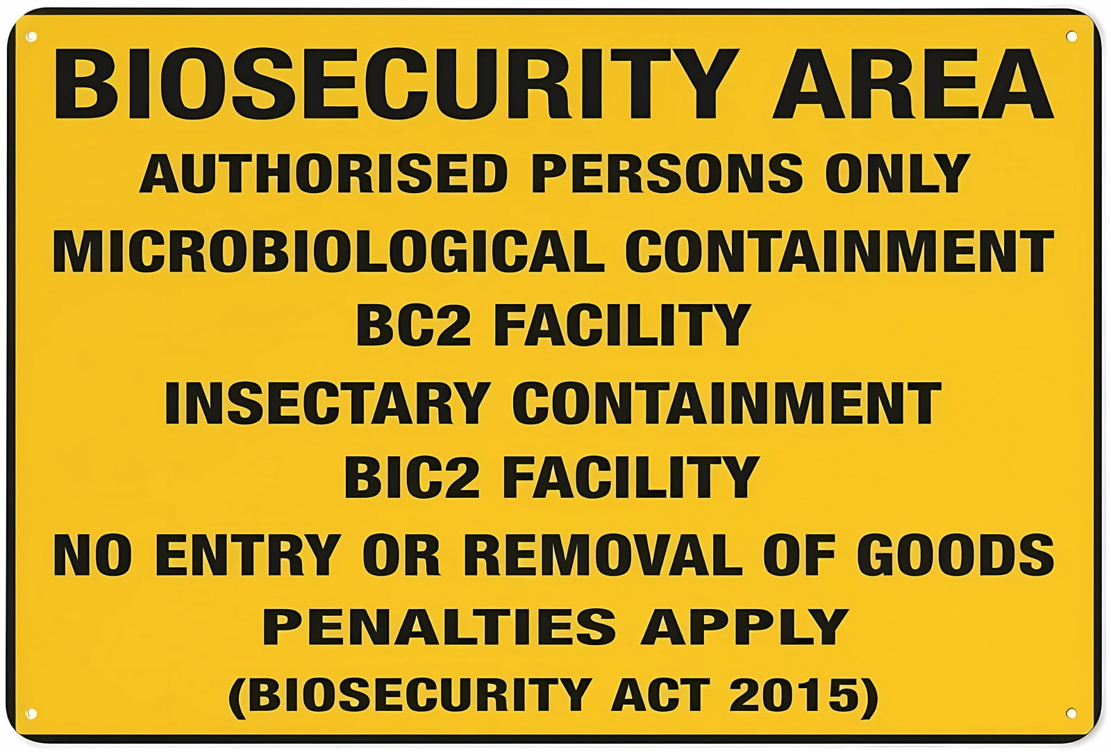 Biosecurity Area Authorised Persons Only Microbiological Containment ...