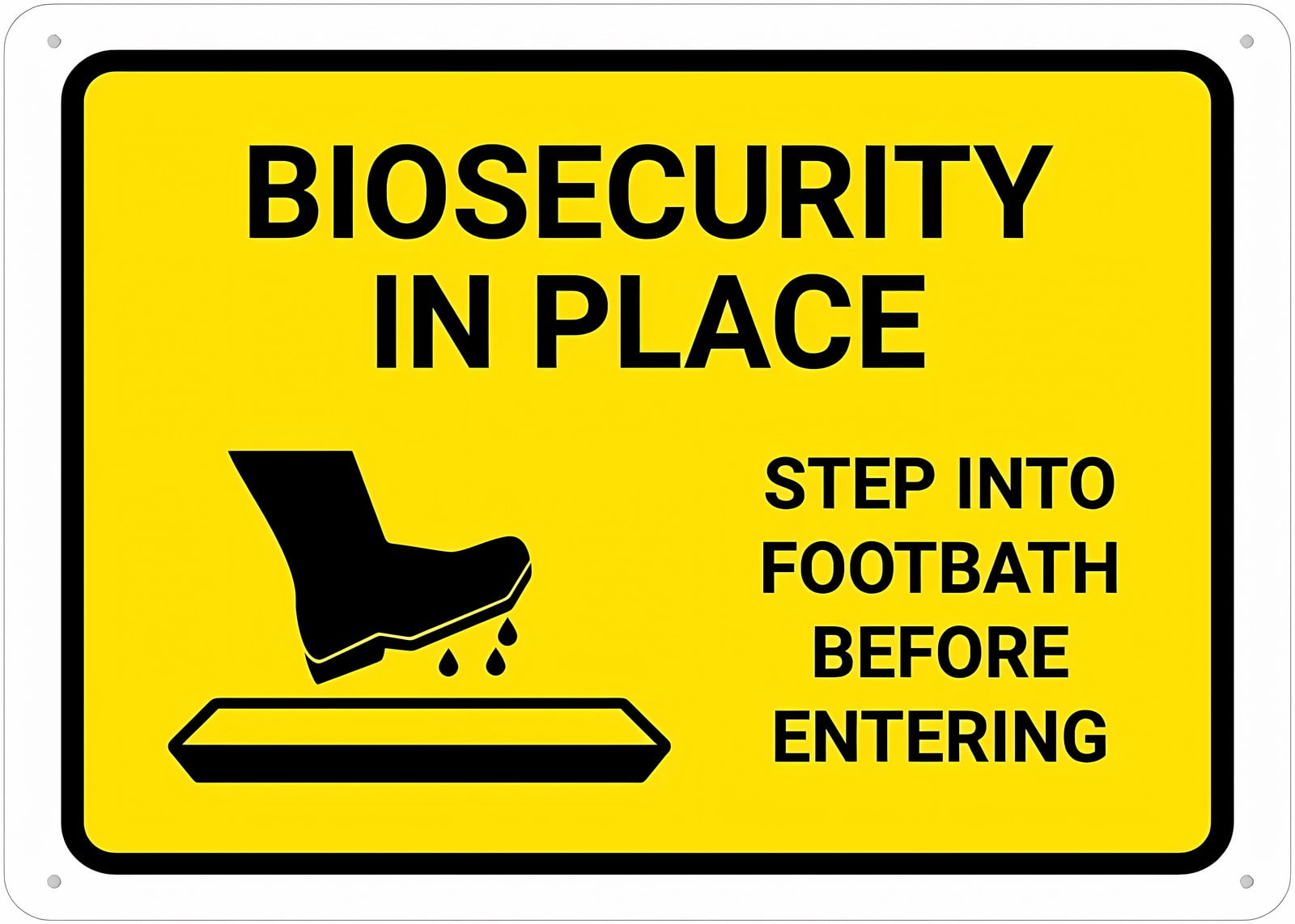 Biosecurity in Place Step Into Footbath Rust-Free Aluminum Sign 12 x 8 ...