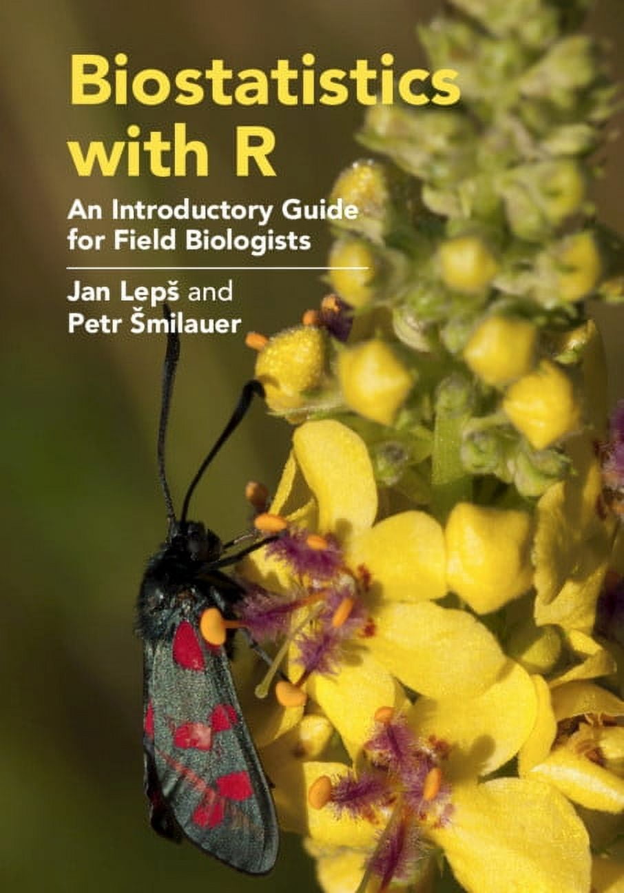 Biostatistics with R: An Introductory Guide for Field Biologists ...