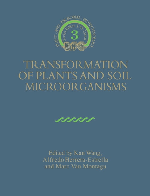 Biotechnology Research Transformation of Plants and Soil Microorganisms ...