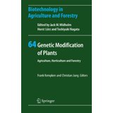 Biotechnology in Agriculture and Forestry: Genetic Modification of ...