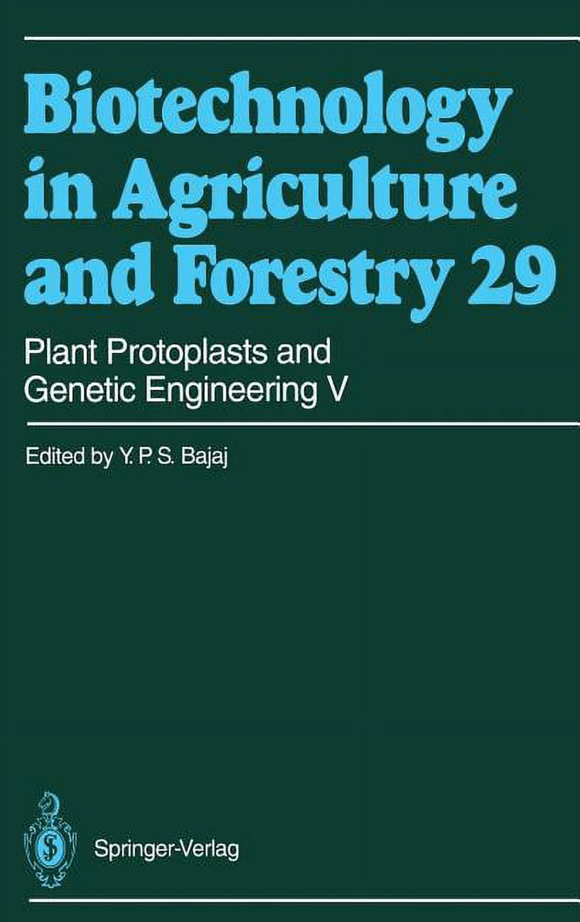Biotechnology in Agriculture and Forestr Plant Protoplasts and Genetic ...