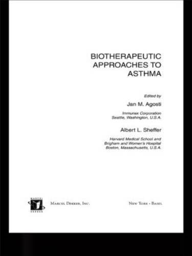 Biotherapeutic Approaches to Asthma (Lung Biology in Health and Disease ...
