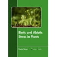 Biotic and Abiotic Stress in Plants, (Hardcover) - Walmart.com