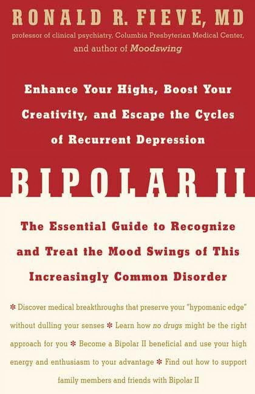 Bipolar II: Enhance Your Highs, Boost Your Creativity, and Escape the ...