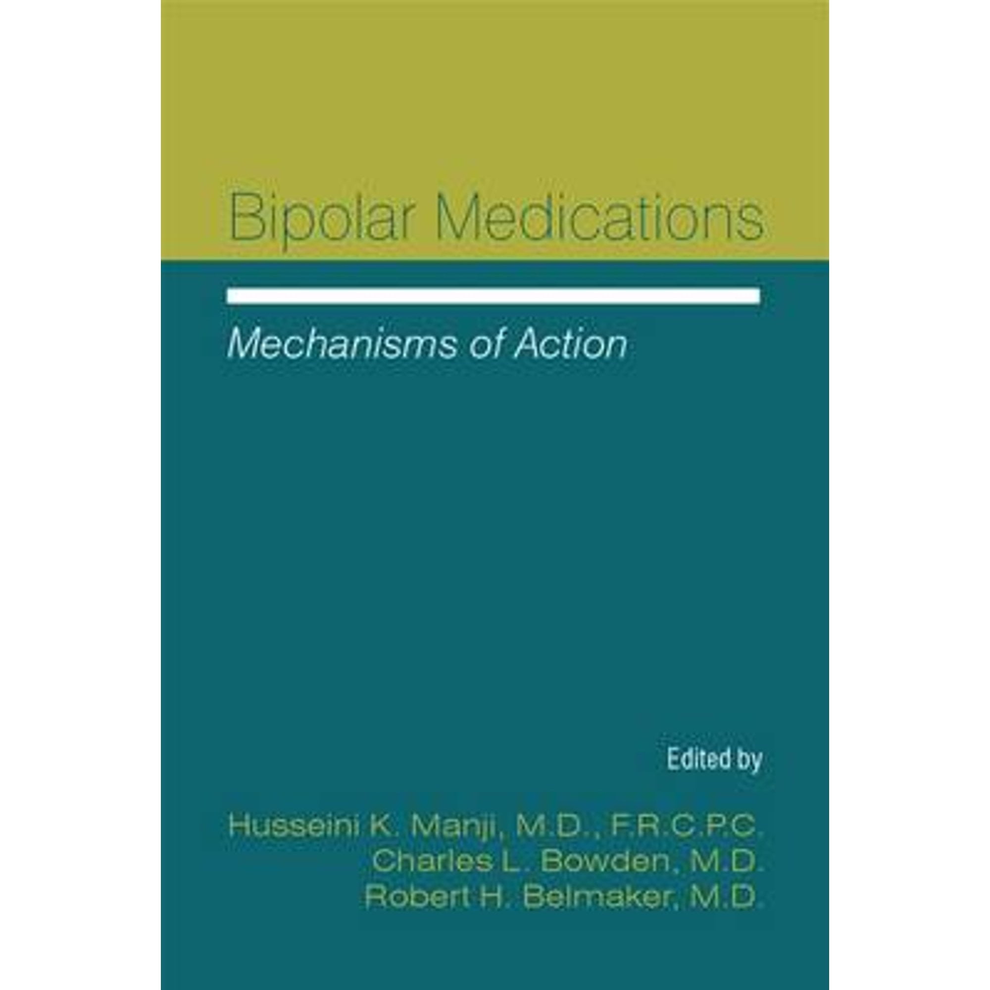 Pre-Owned Bipolar Medications: Mechanisms of Action (Hardcover ...