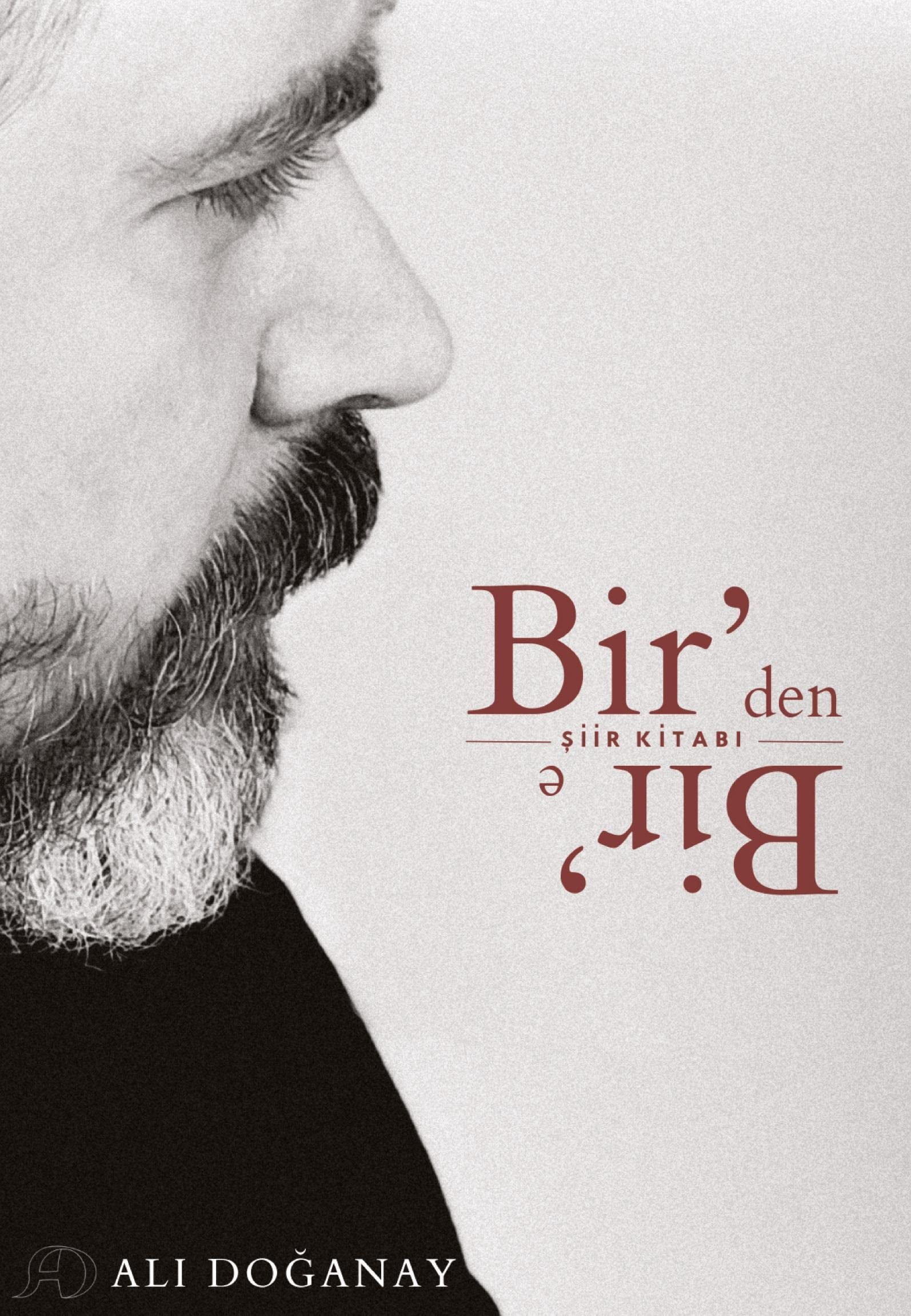 Bir'den Bir'e, Birden Bire: Bir Siir Kitab¿ Ali Do¿anay (Hardcover ...