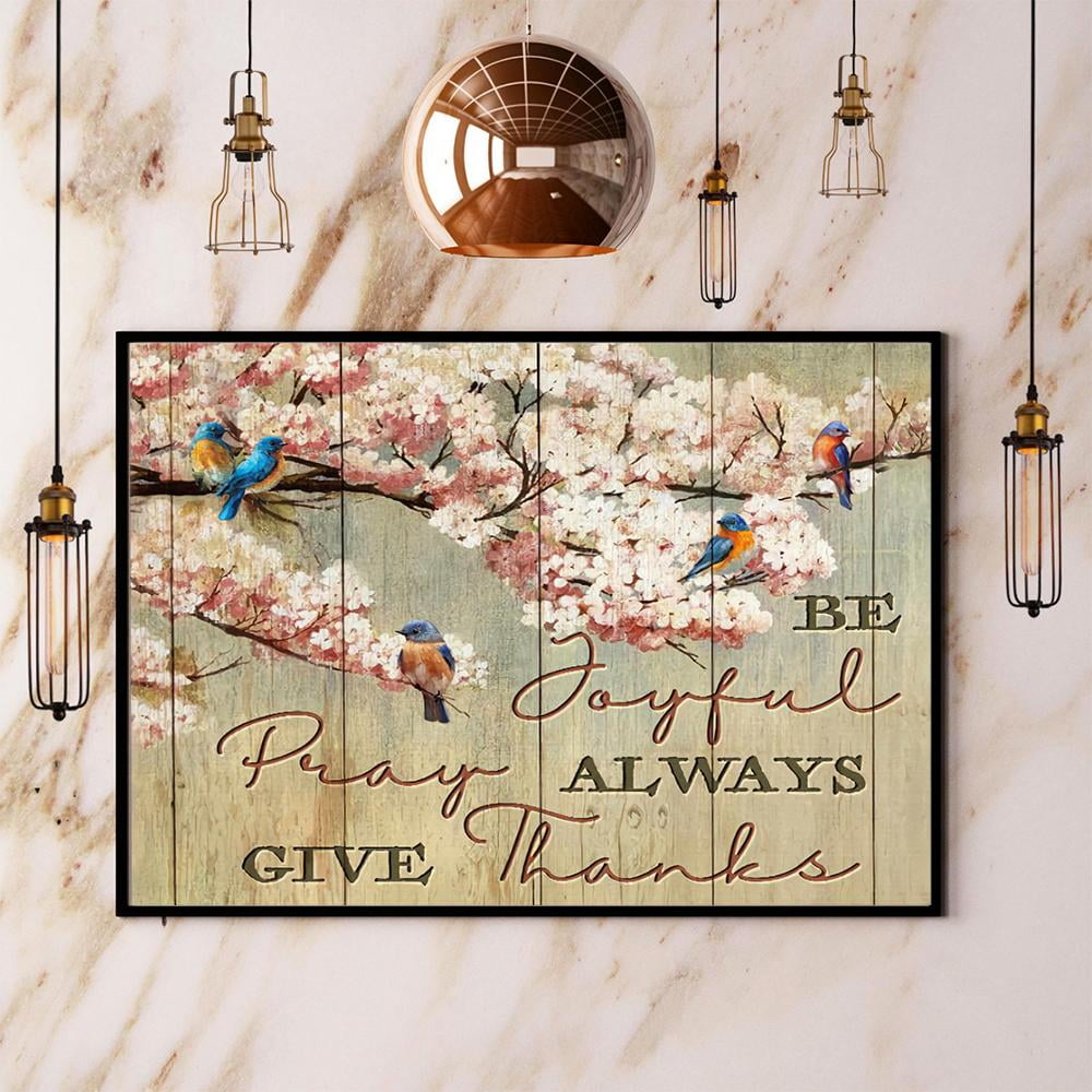 Bird Be Joyful Pray Always Give Thanks Paper Poster No Frame Matte Wall ...