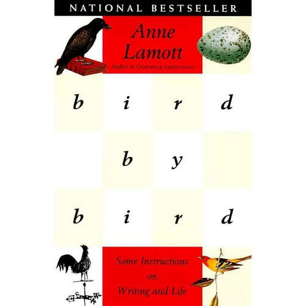 Bird By Bird: Some Instructions On Writing And Life - Walmart.com