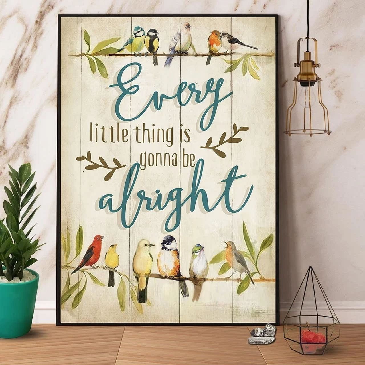 Bird Every Little Thing Is Gonna Be Alright Satin Poster Wall Art ...