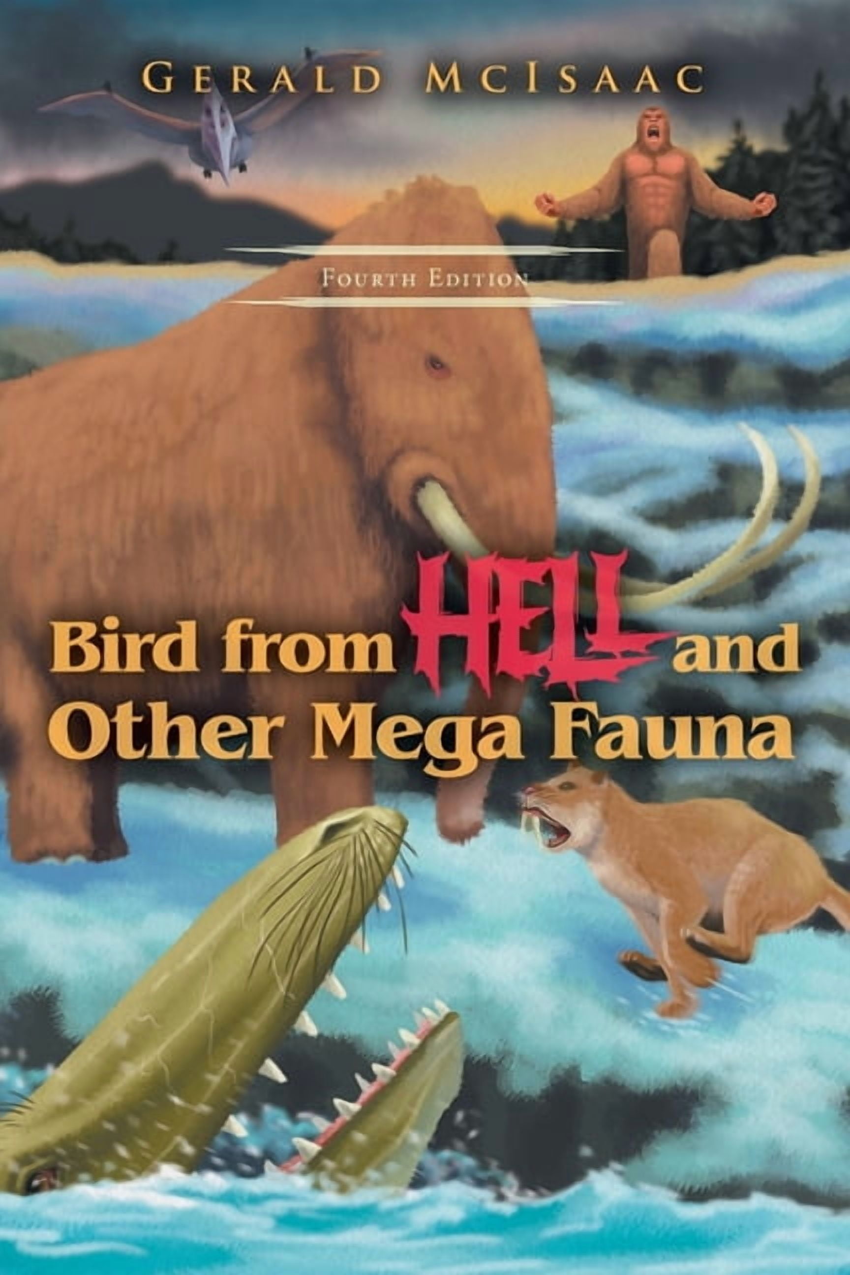 Bird From Hell and Other Mega Fauna, Fourth Edition, (Paperback ...