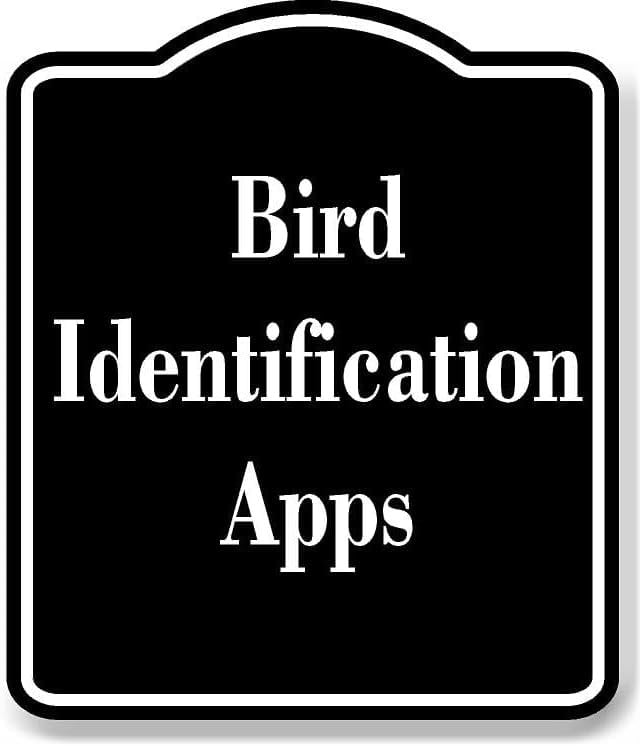 Bird Identification Apps BLACK Aluminum Composite Sign 15''x18 ...