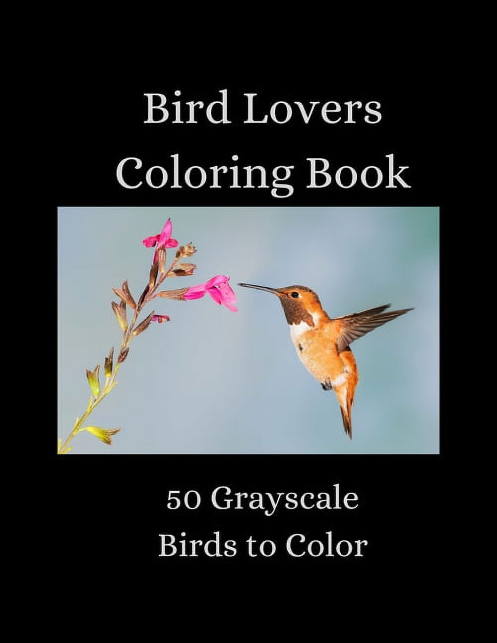 Bird Lovers Coloring Book - 50 Grayscale Birds to Color - Walmart.com