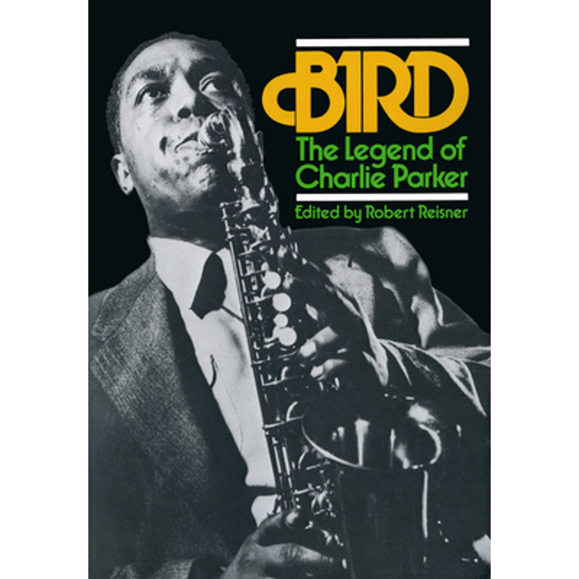 Pre-Owned Bird: The Legend of Charlie Parker (Paperback 9780306800696 ...