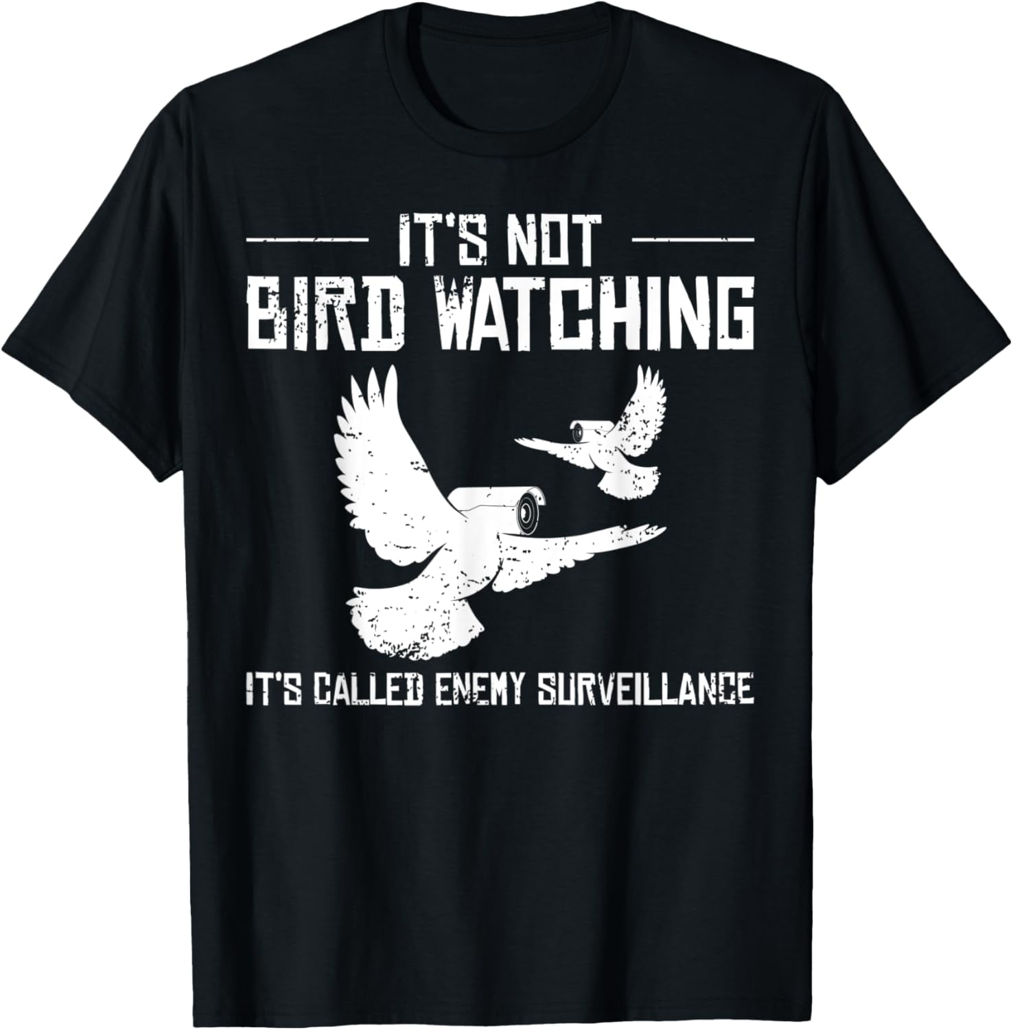 Bird Watching Government Conspiracy Birds Aren’t Real T-Shirt - Walmart.com