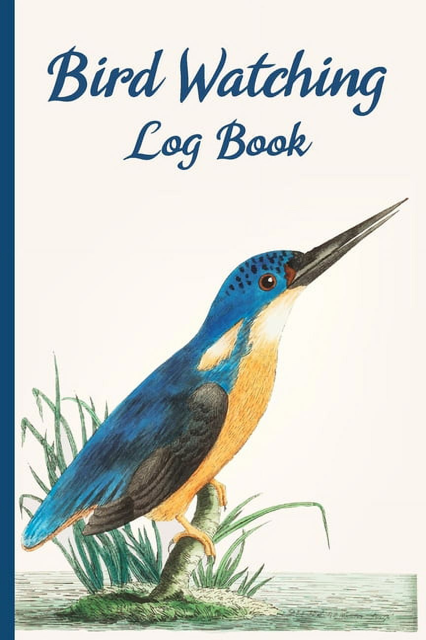 Bird Watching Log Book : The perfect Bird Watching Log Book for Bird ...