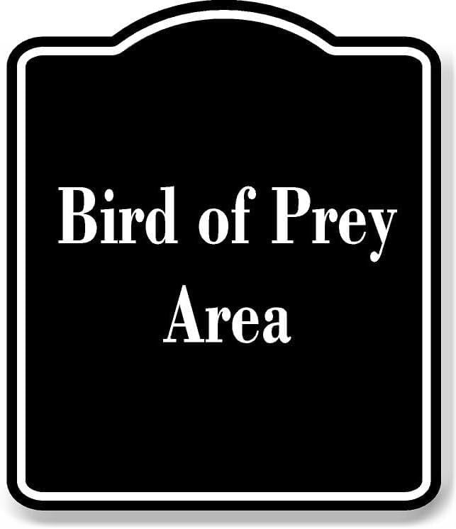 Bird of Prey Area BLACK Aluminium Composite Sign 8.5''x10'' - Walmart.com