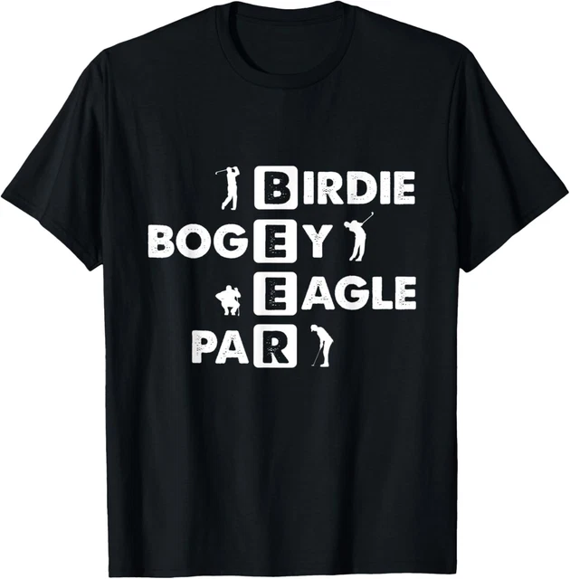 Birdie Bogey Eagle Par Beer Funny Golf Golfing Golfer Gift T-Shirt ...