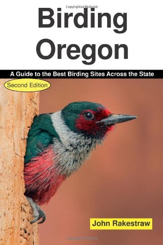 Pre-Owned Birding Oregon: A Guide to the Best Birding Sites Across ...