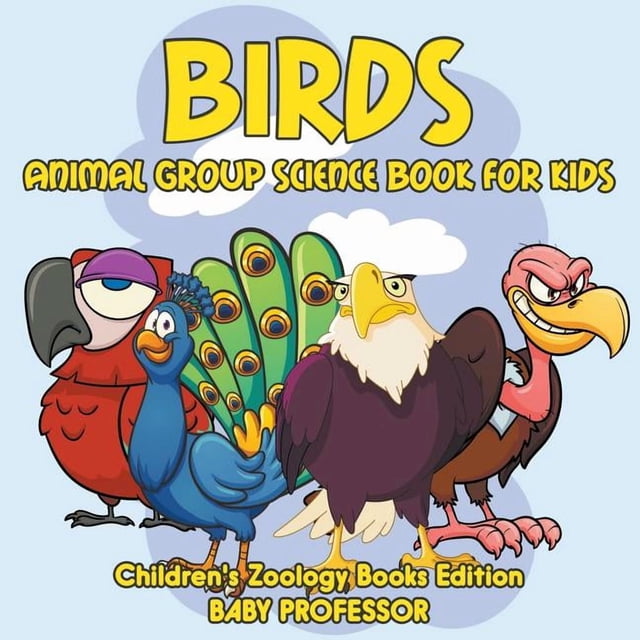 Birds: Animal Group Science Book For Kids Children's Zoology Books ...