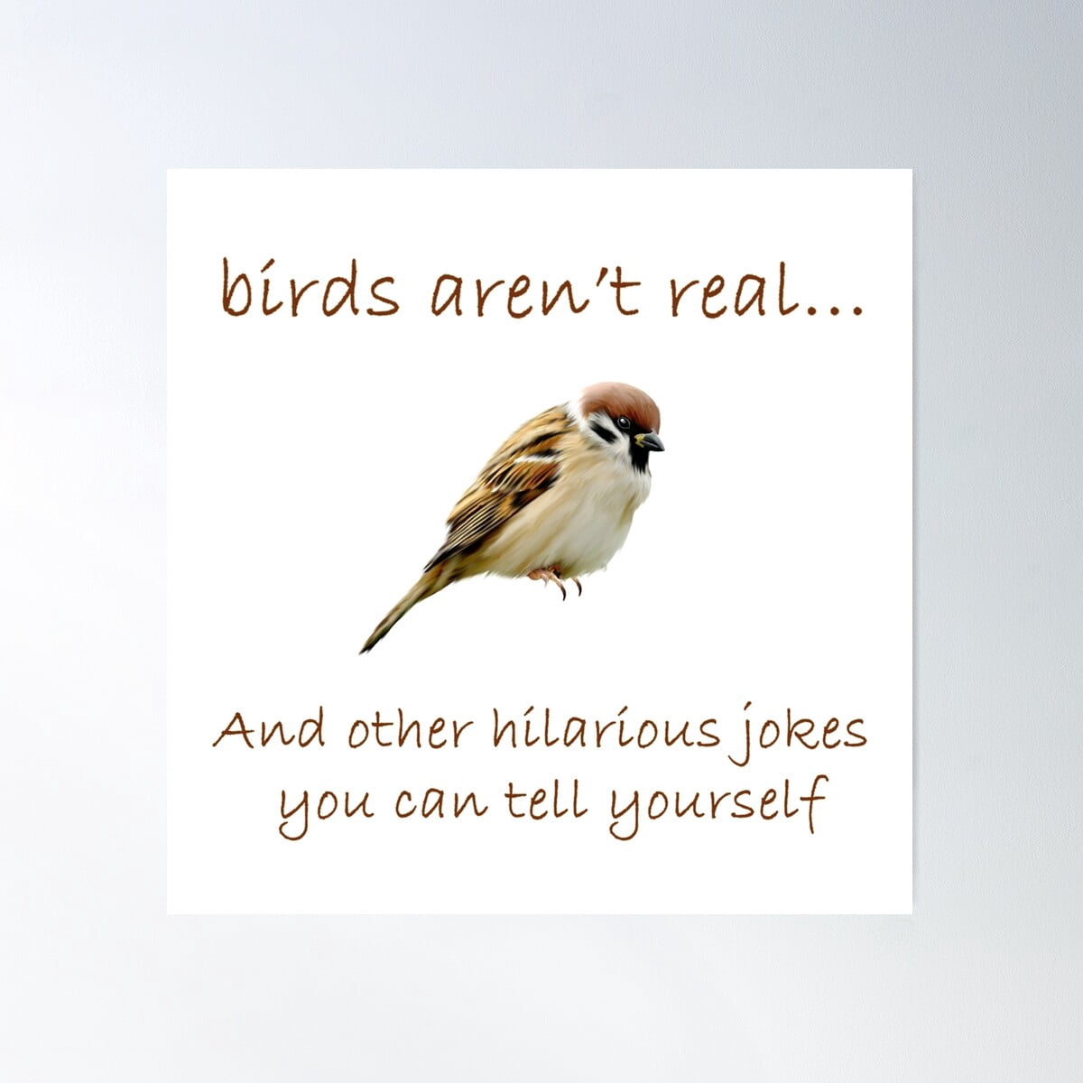 Birds Are Not Real..., And Other Hilarious Jokes You Can Tell Yorself ...