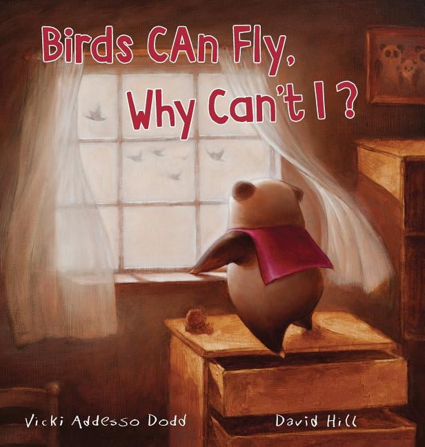 Birds Can Fly, Why Can't I? (Hardcover) - Walmart.com