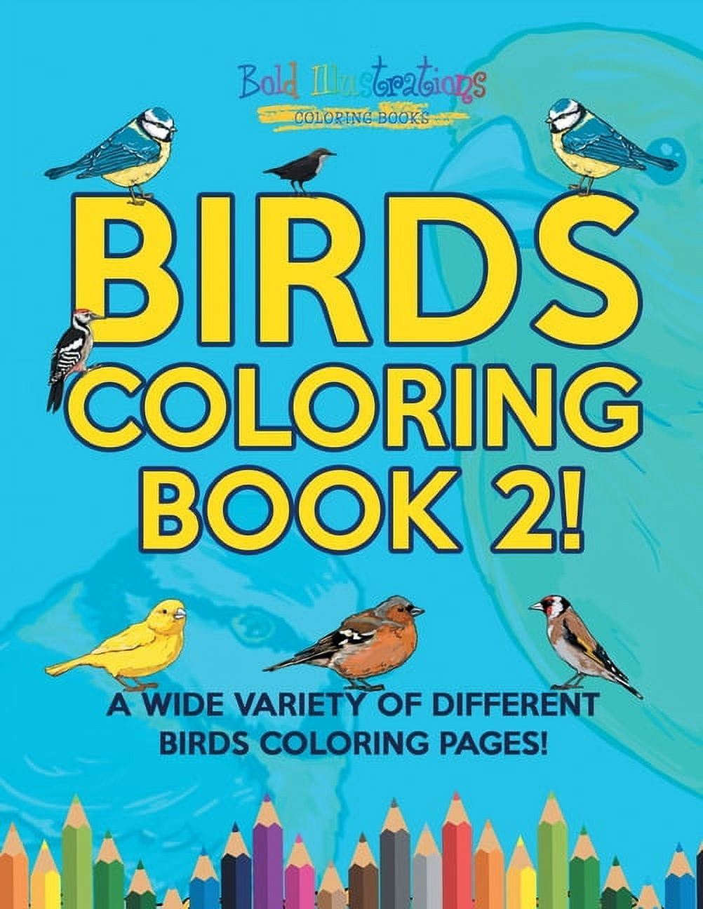Birds Coloring Book 2! a Wide Variety of Different Birds Coloring Pages ...