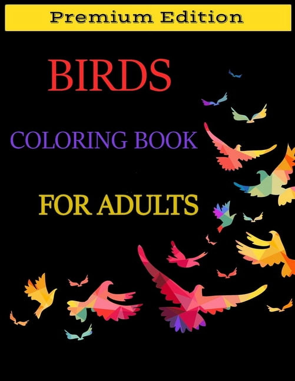 Birds Coloring Book for Adults : Beautiful Birds Patterns for Stress ...