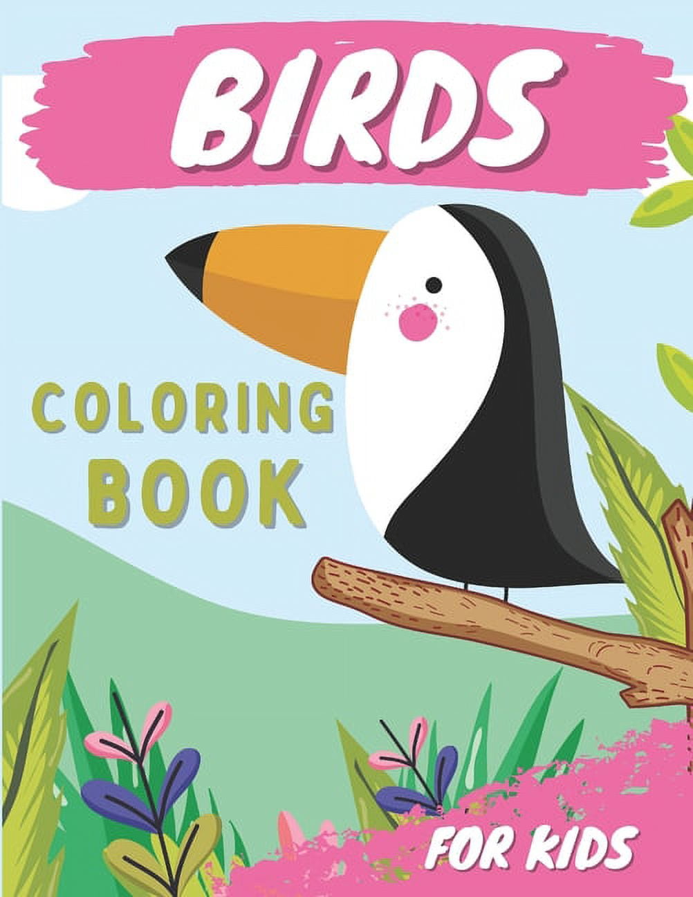 Birds Coloring Book For Kids: Bird Coloring Book For Toddlers Ages 3-6 ...
