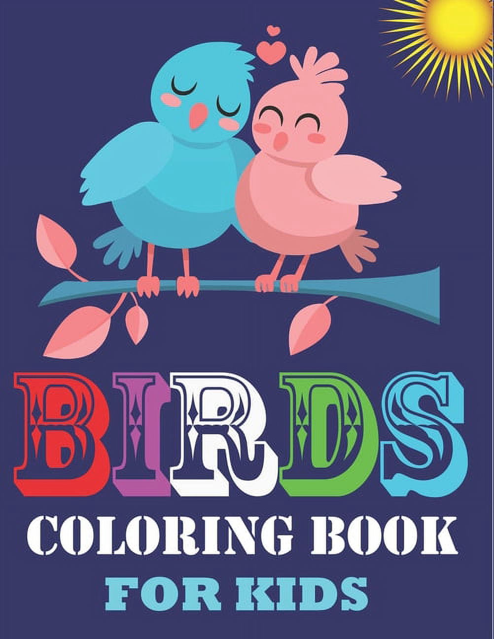 Birds Coloring Book for Kids: Creative Birds Lovers Girl Coloring Book ...