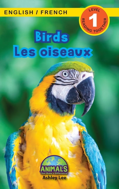 Birds / Les oiseaux: Bilingual (English / French) (Anglais / Français ...