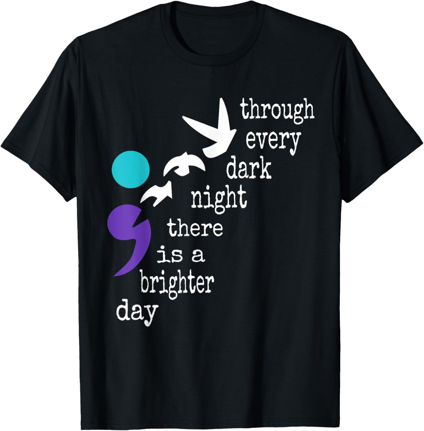 Birds Semicolon Gift Suicide Prevention Awareness T-Shirt - Walmart.com