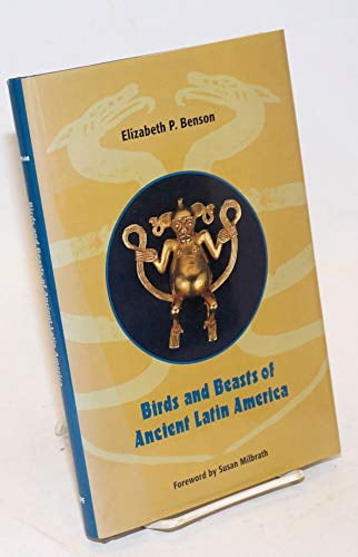 Pre-Owned Birds and Beasts of Ancient Latin America - Walmart.com