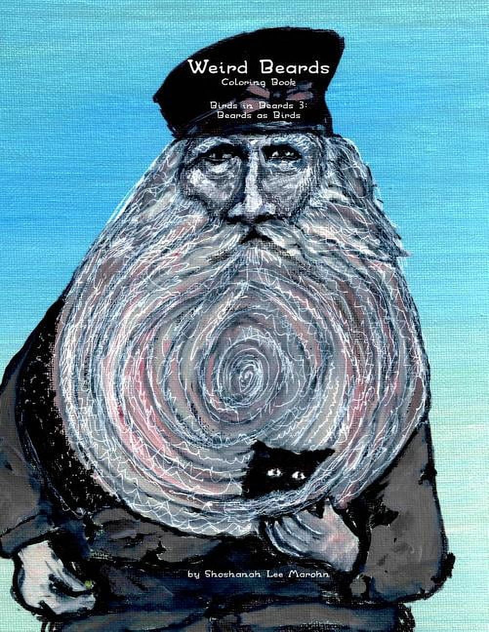 Birds in Beards: Weird Beards Coloring Book : Beards as Birds (Series ...