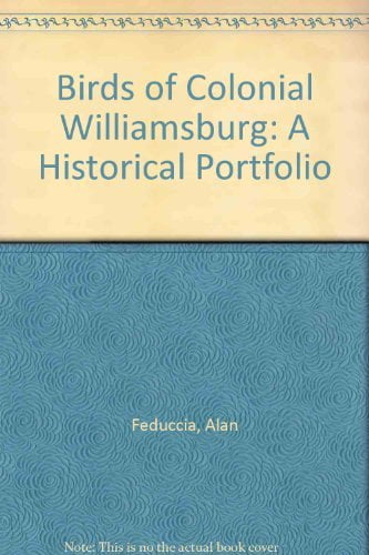 Pre-Owned Birds of Colonial Williamsburg: A Historical Portfolio ...
