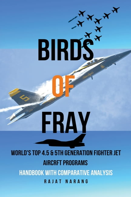 Birds of Fray - World's Top 4.5 & 5th Gen Fighter Jet Aircraft Programs ...