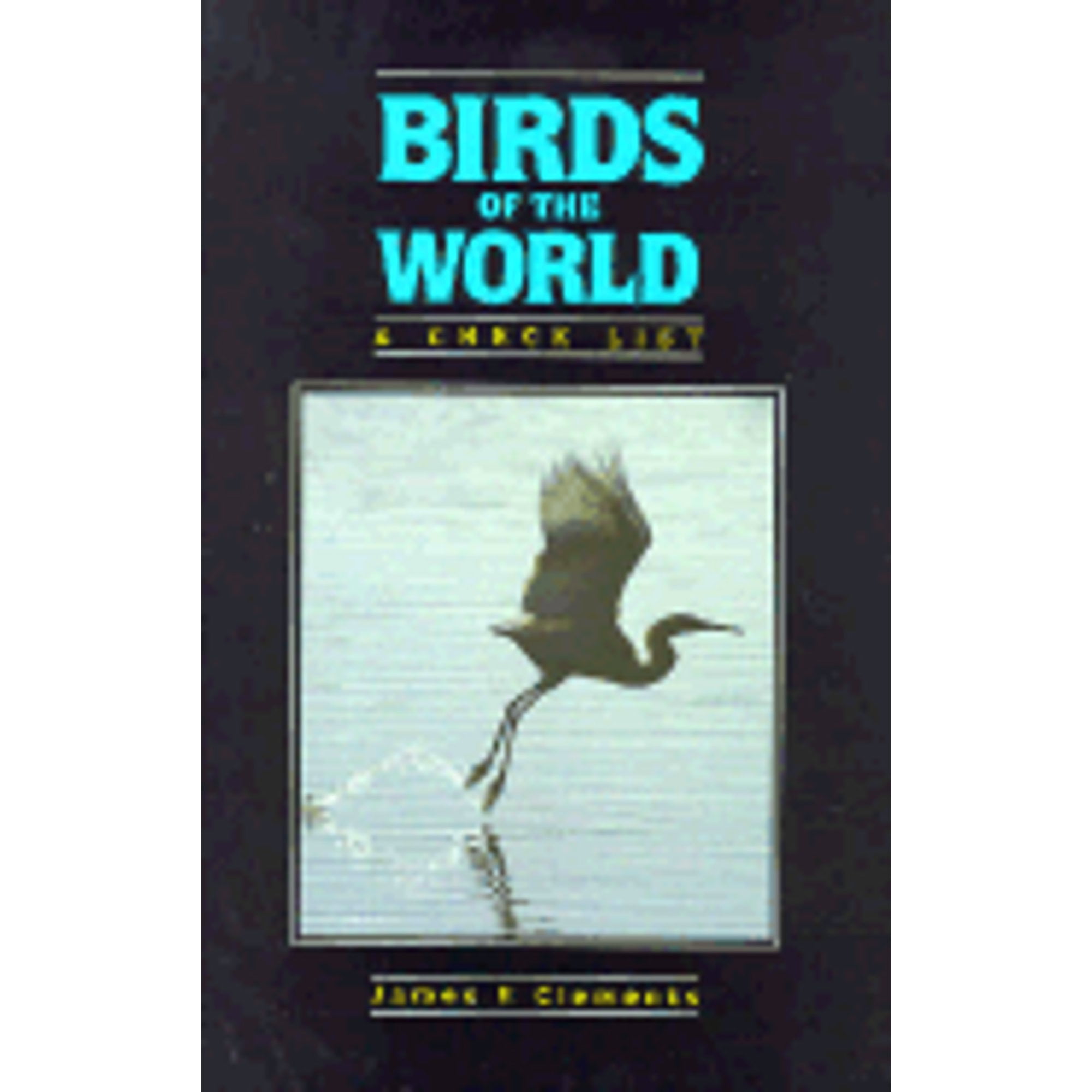 Pre-Owned Birds of the World: A Check List (Hardcover) 0934797048 ...