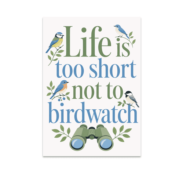 Birdwatching Motivation Wall Decor - Nature Enthusiast - 13x19 Poster ...