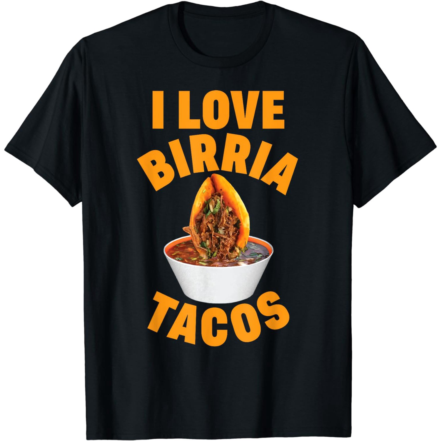Birria Tacos Mexican Beef Stew Mexican Chivo Truck Street T-Shirt ...