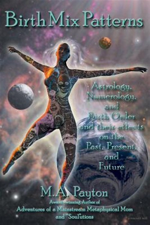 Birth Mix Patterns: Astrology, Numerology and Birth Order and Their ...