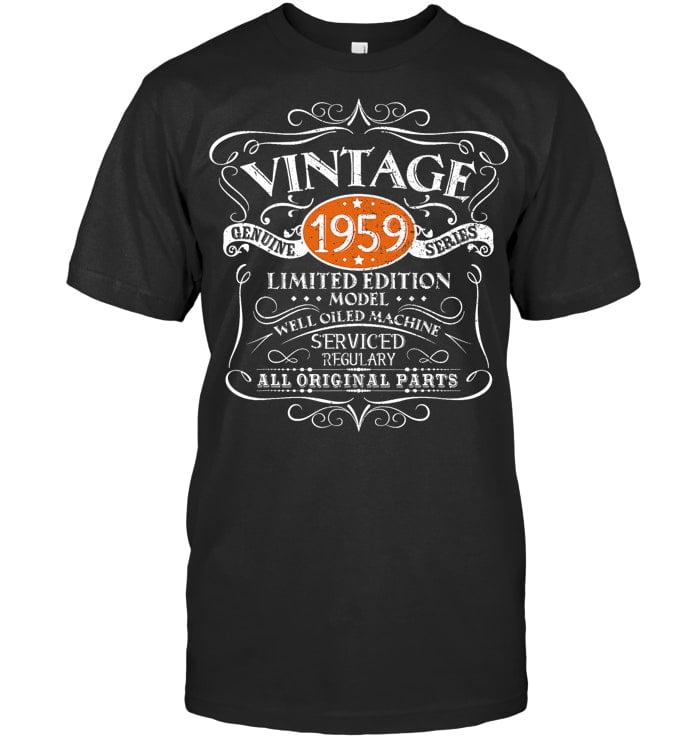 Birthday All Original Parts Design 2 1959 Man Birthday T Shirt ...