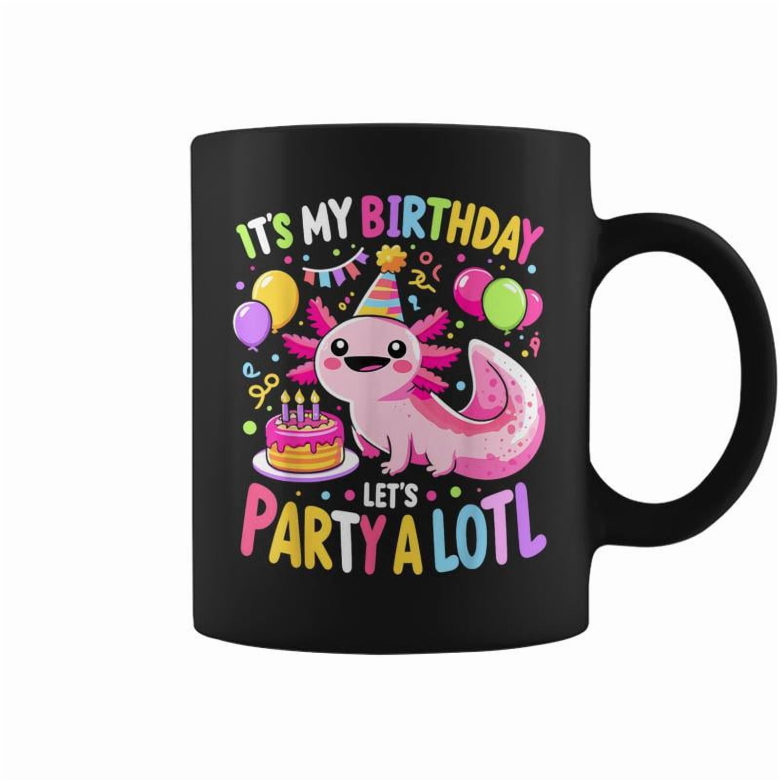 Birthday Axolotl Fun Party Kawaii Axolotl Coffee Mugs - Walmart.com